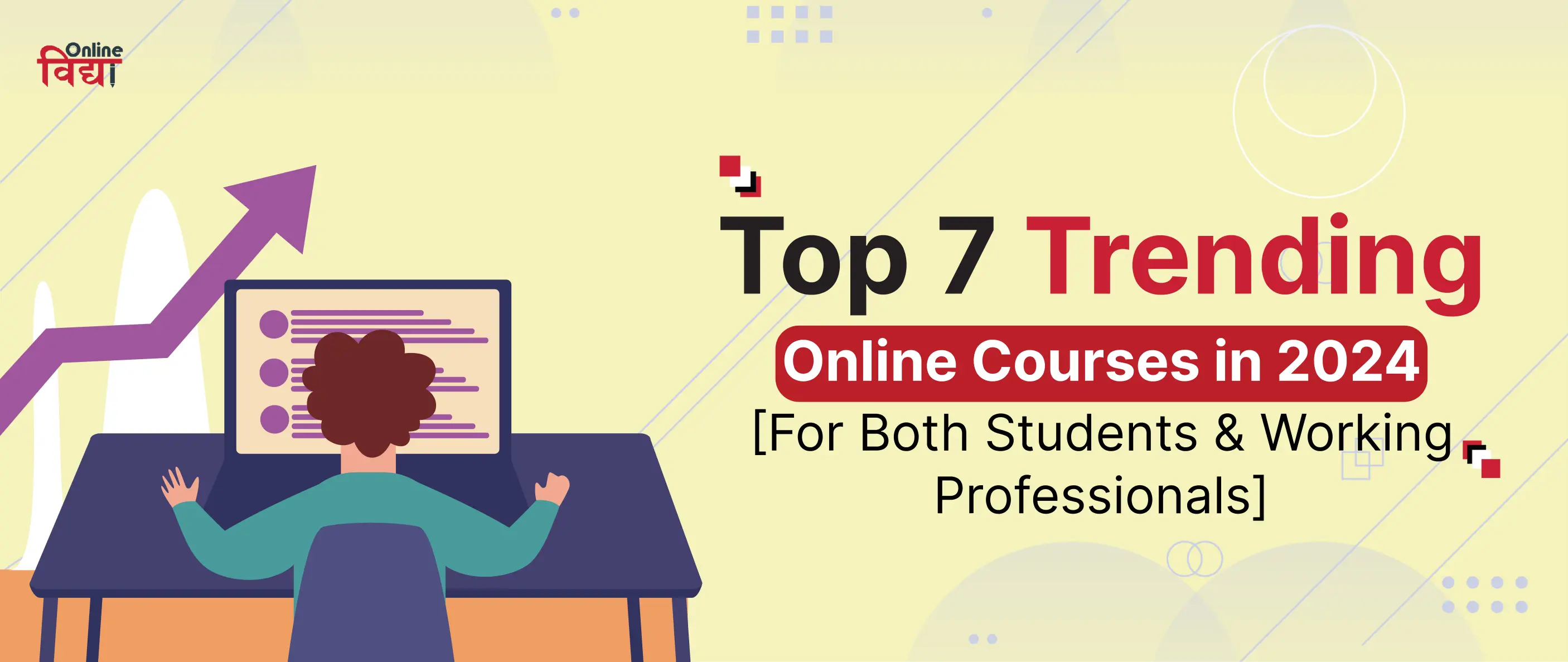 Top 7 Trending Online Courses in 2024 [For Both Students & Working ...